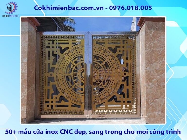 50+ mẫu cửa inox CNC đẹp, sang trọng cho mọi công trình